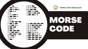 Morse Code: History & Importance of Morse Code [GUIDED]