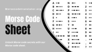Morse Code Sheet: Unlocking the Secrets of Morse Code