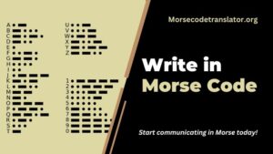 How to Write in Morse Code {6 EASY WAYS}